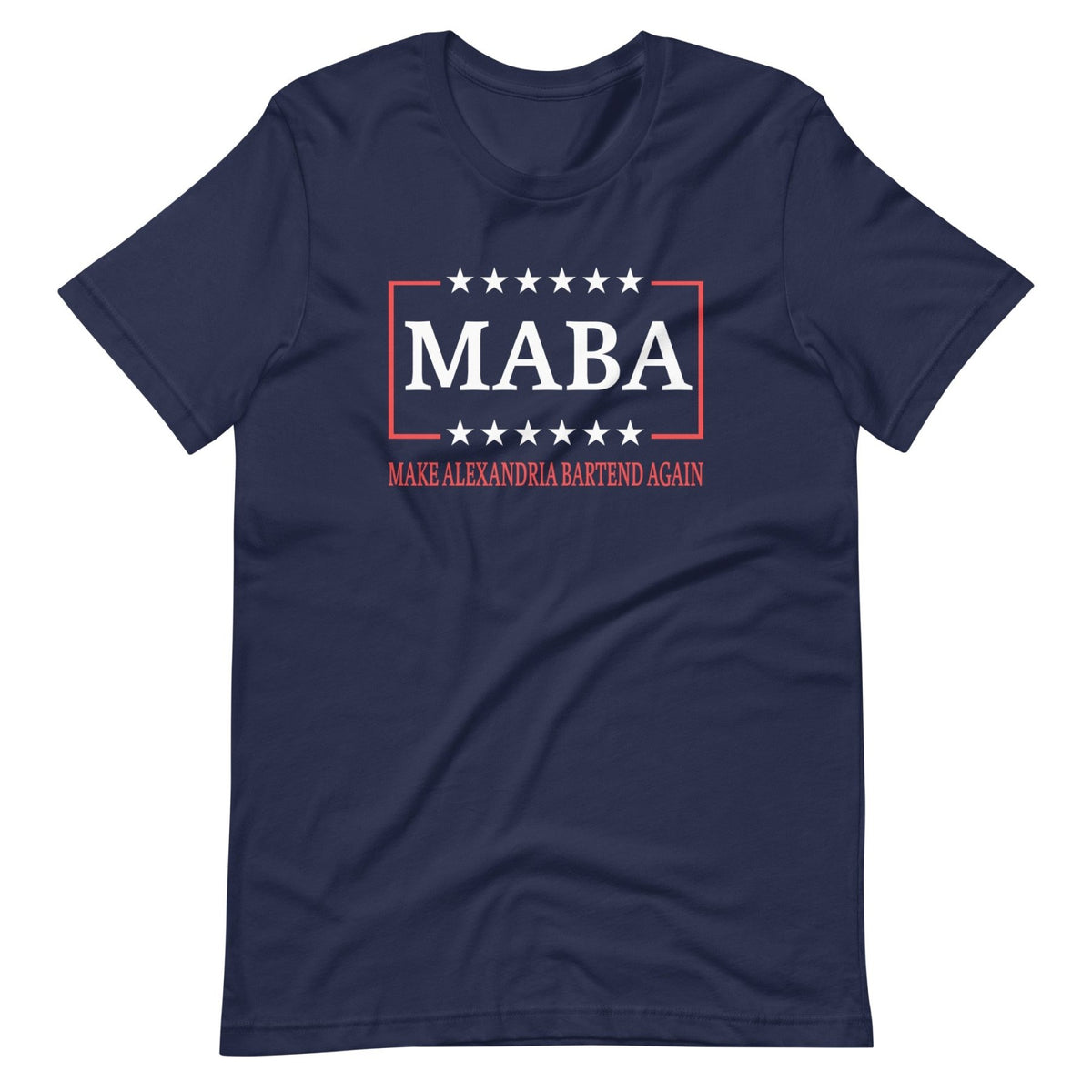 Make Alexandria Bartend Again MABA Shirt – Libertarian Country
