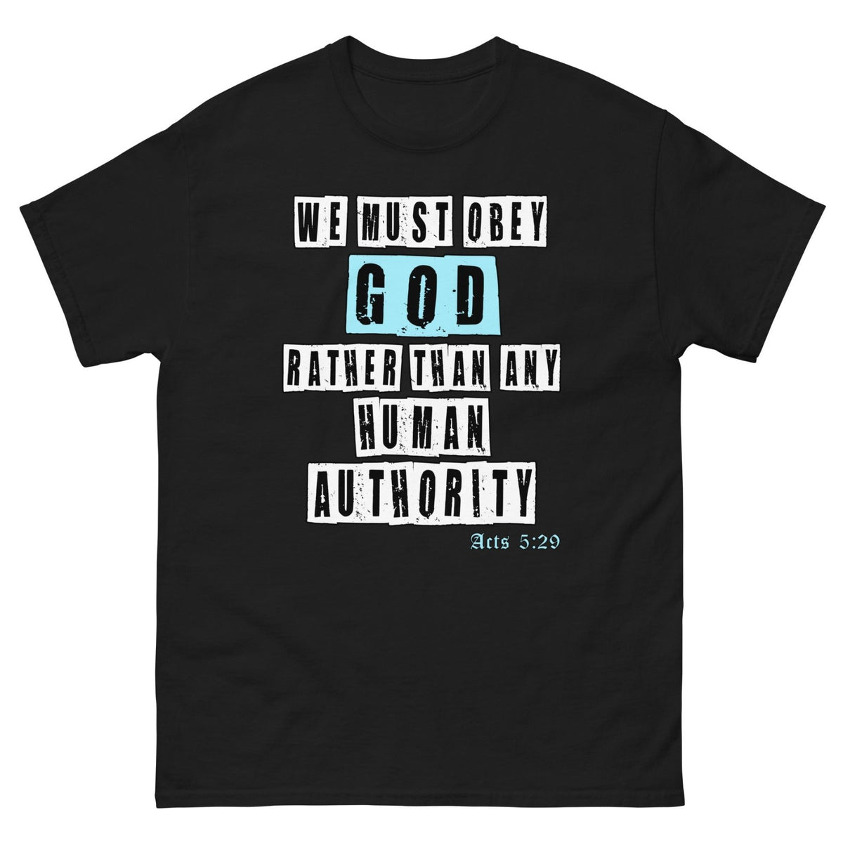 We Must Obey God Acts 5:29 Heavy Cotton Shirt – Libertarian Country