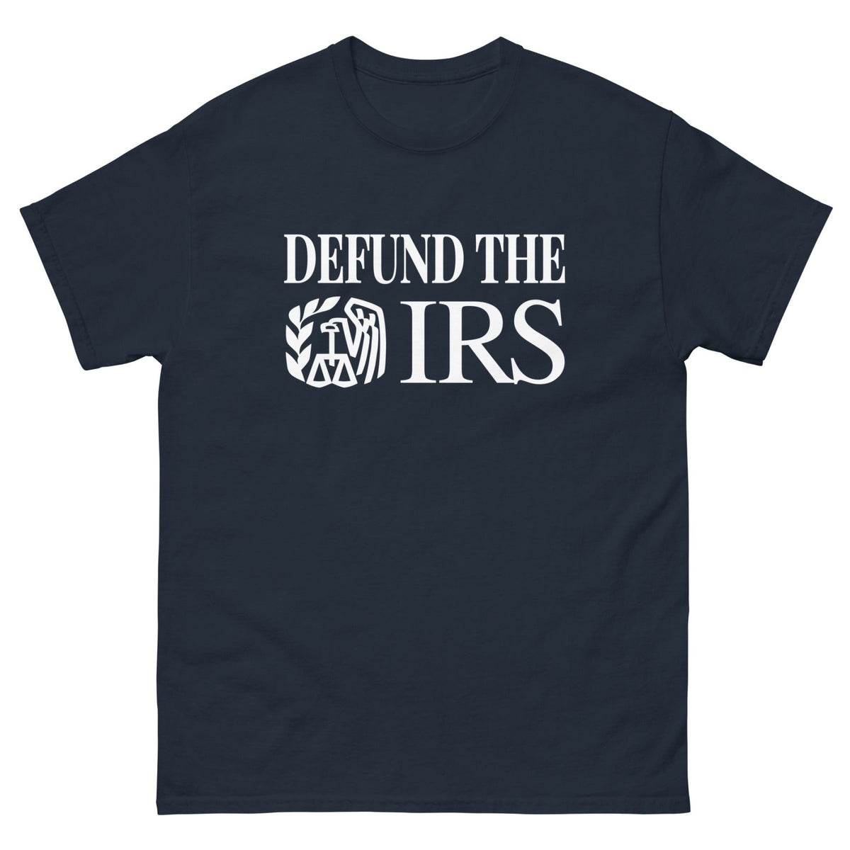 Defund The IRS Heavy Cotton Shirt – Libertarian Country