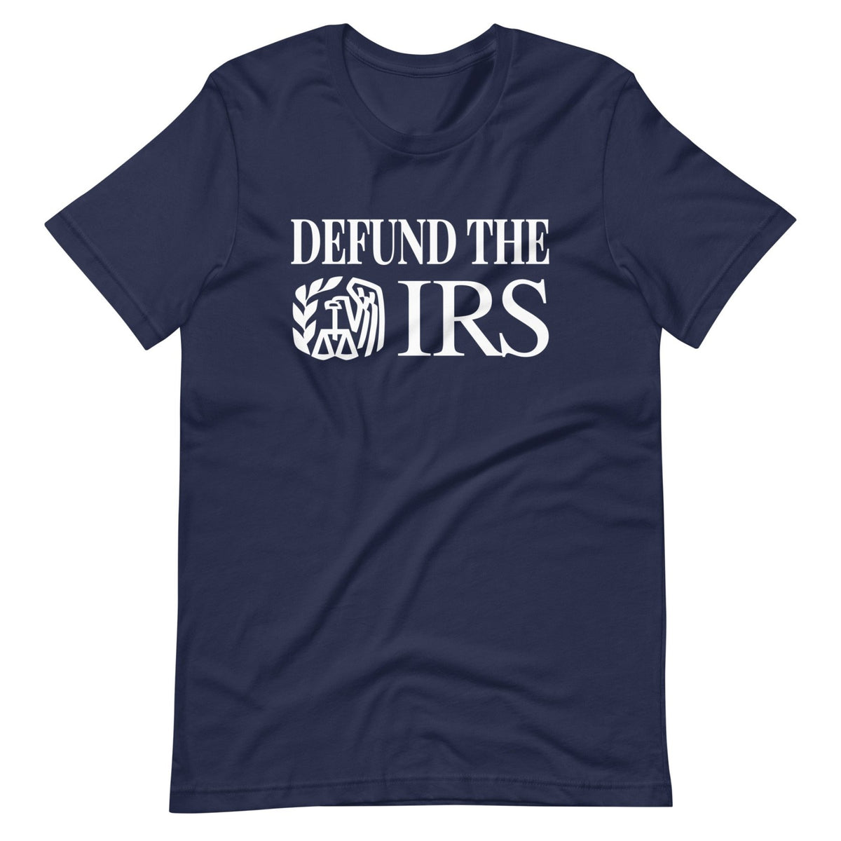 Defund The IRS Shirt – Libertarian Country