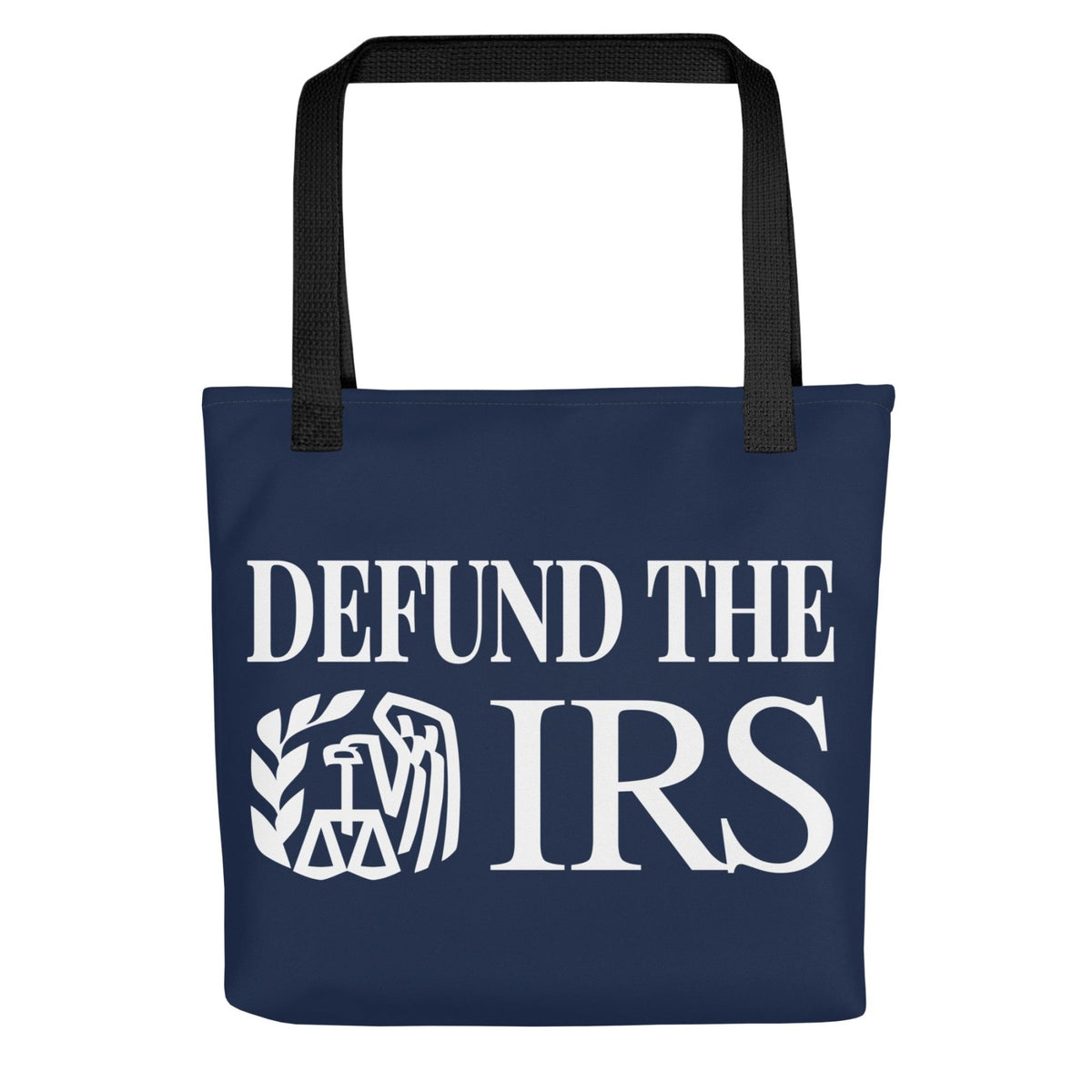 Defund The IRS Tote Bag – Libertarian Country