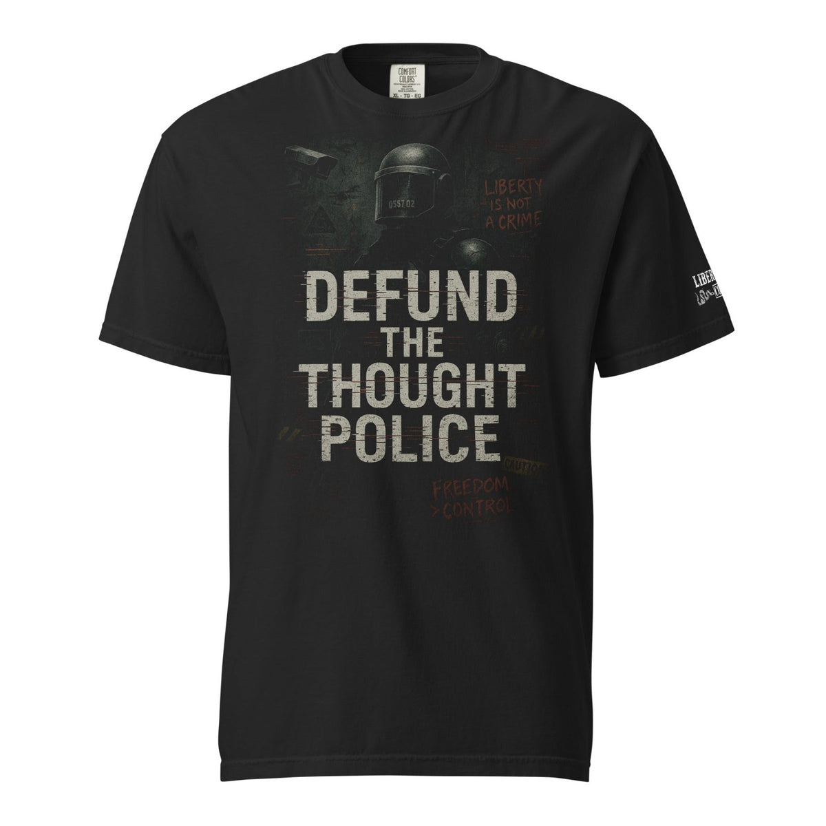 Defund the Thought Police Shirt – Garment-Dyed Libertarian Tee ...
