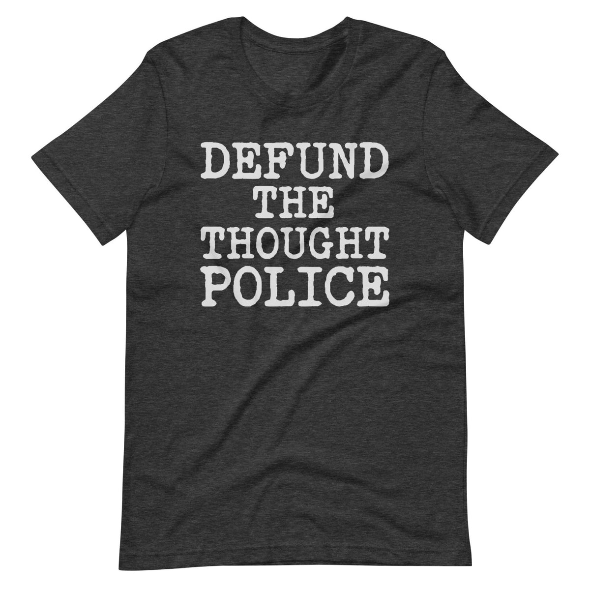 Defund The Thought Police Shirt – Libertarian Country