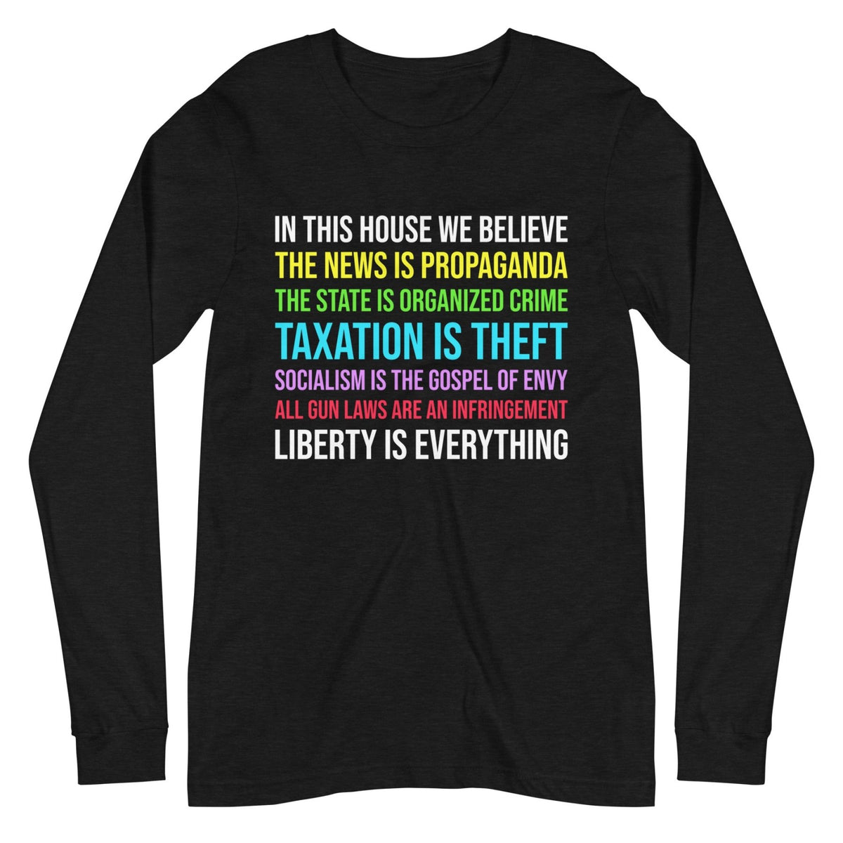 In This House We Believe Libertarian Version Premium Long Sleeve Shirt ...
