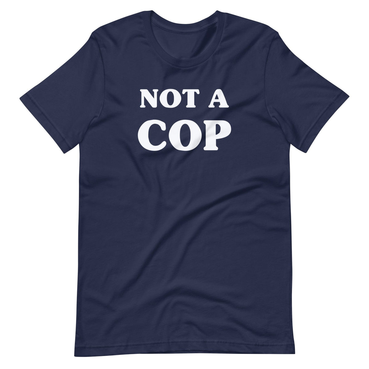 Not a Cop Shirt – Libertarian Country