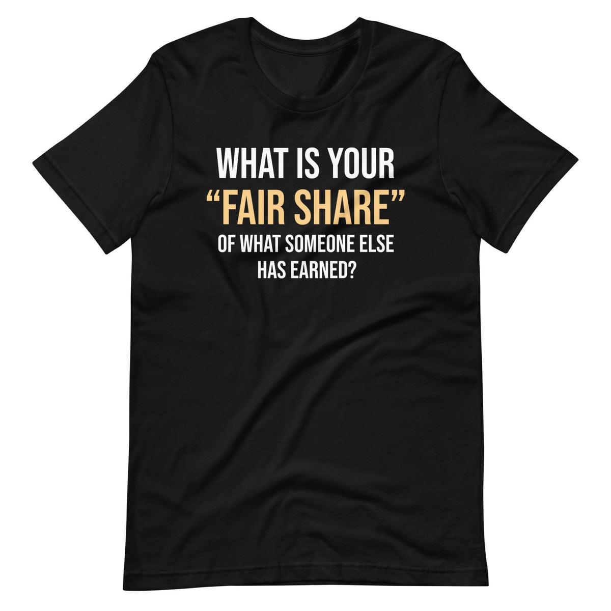 Sowell Fair Share Shirt – Libertarian Country