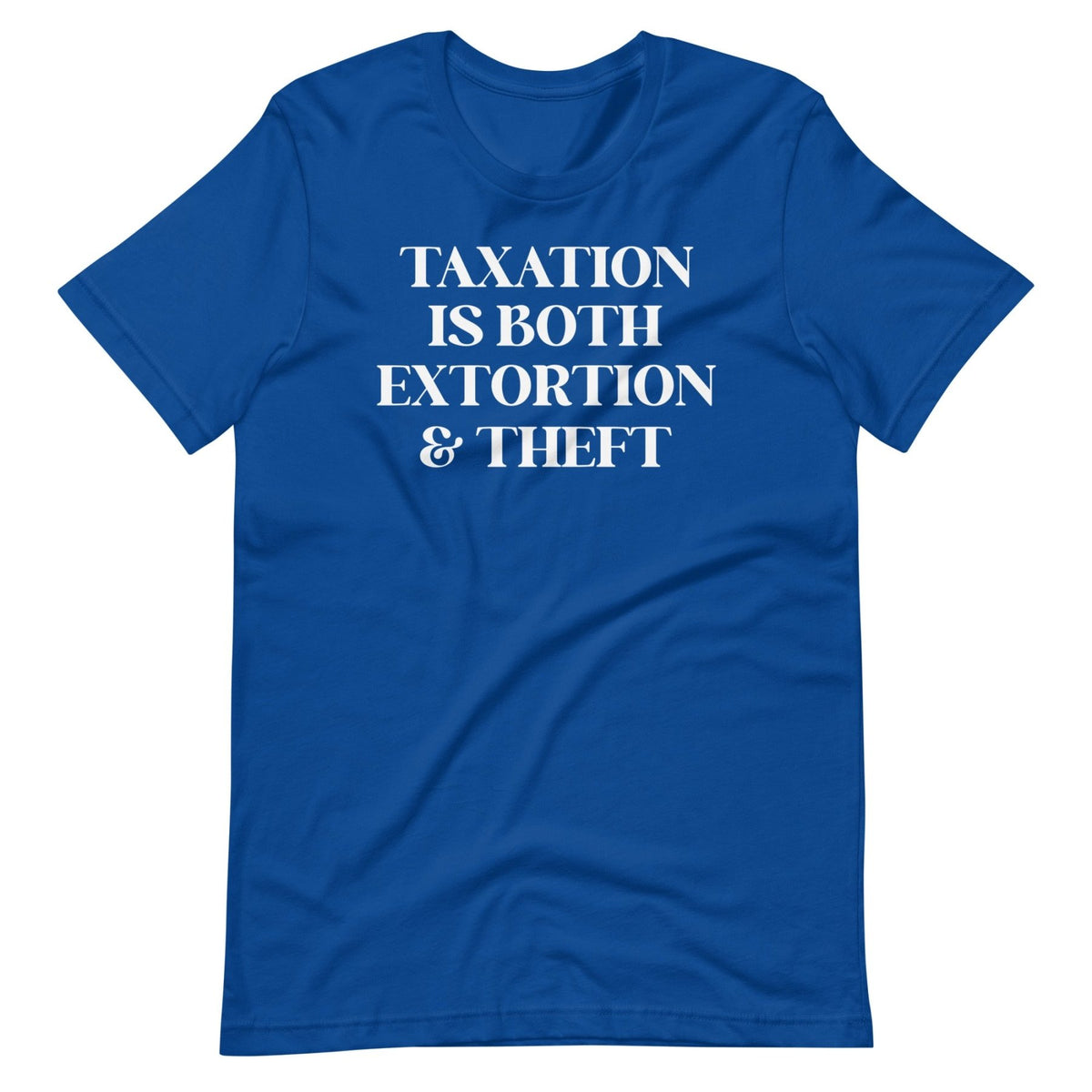 Taxation is Both Extortion And Theft Libertarian Shirt – Libertarian ...