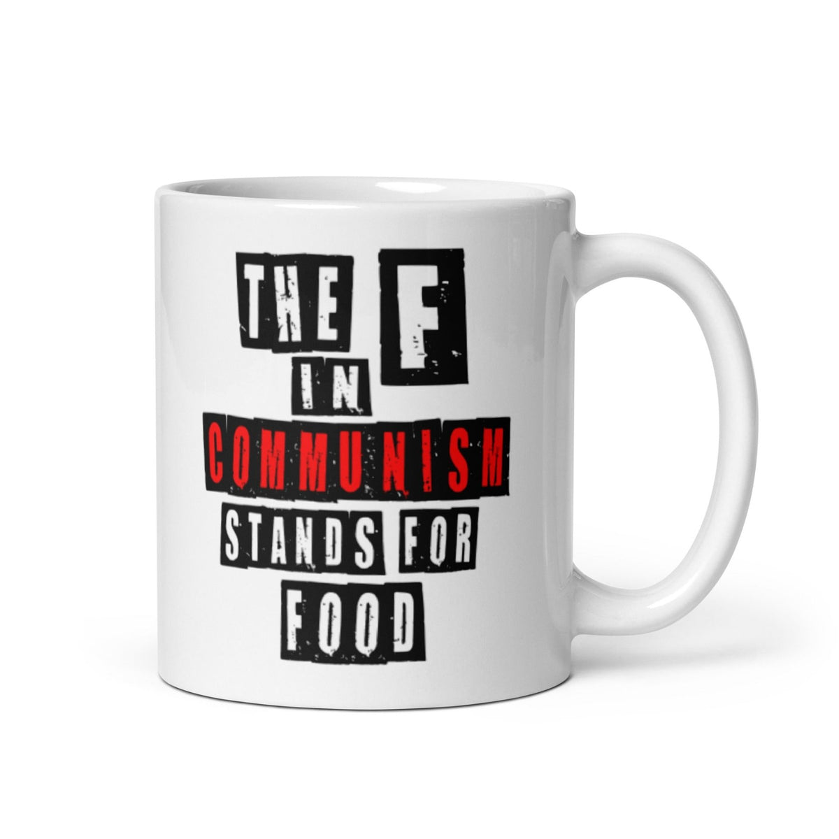 The F in Communism Stands For Food Coffee Mug – Libertarian Country