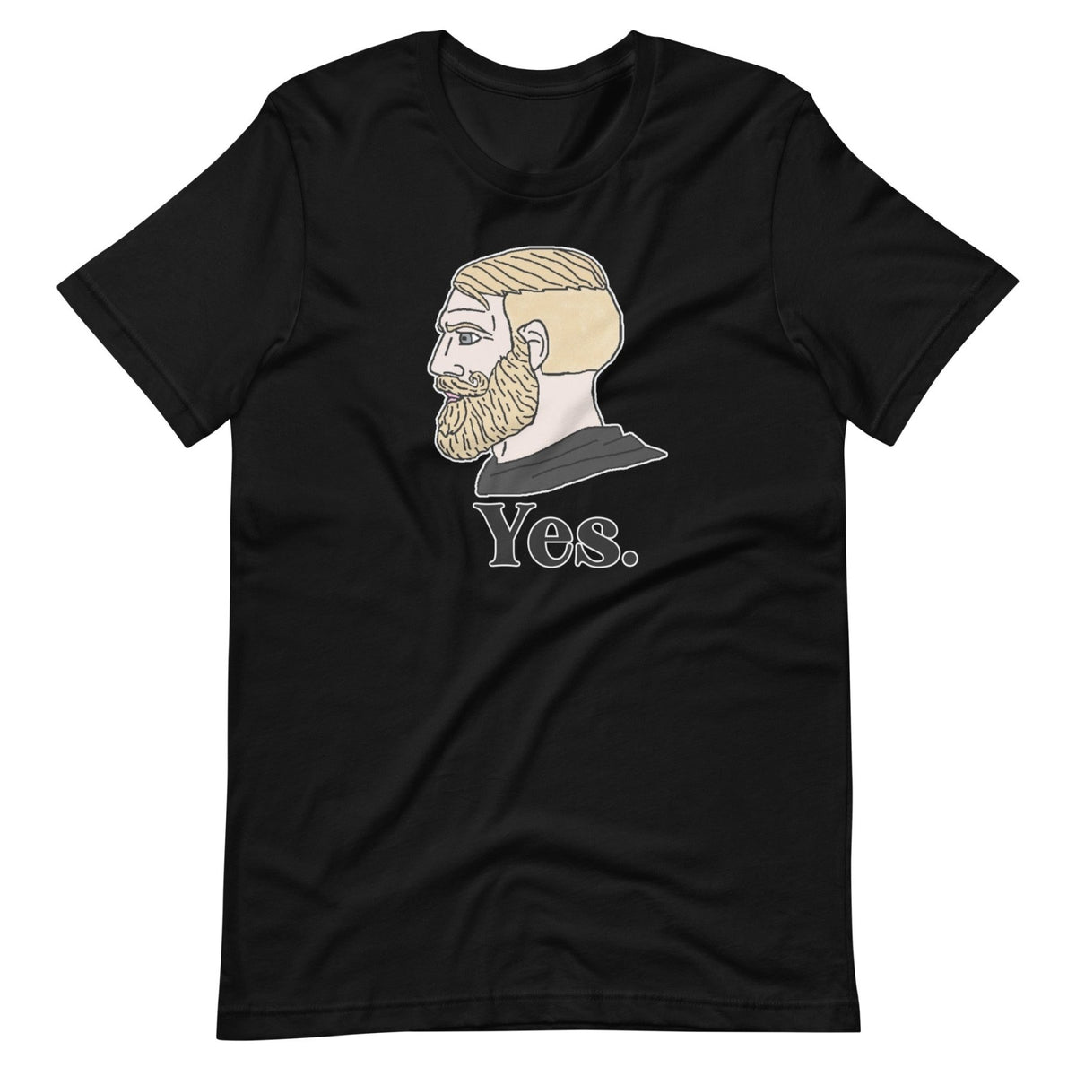 Yes Chad Meme Shirt – Libertarian Country